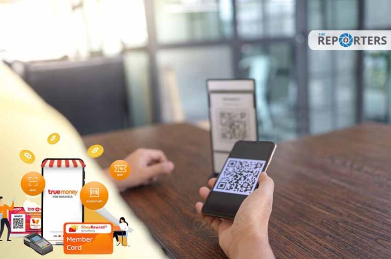 ทรูมันนี่ เจาะตลาด B2B เปิดตัว TrueMoney for Business - The Reporters